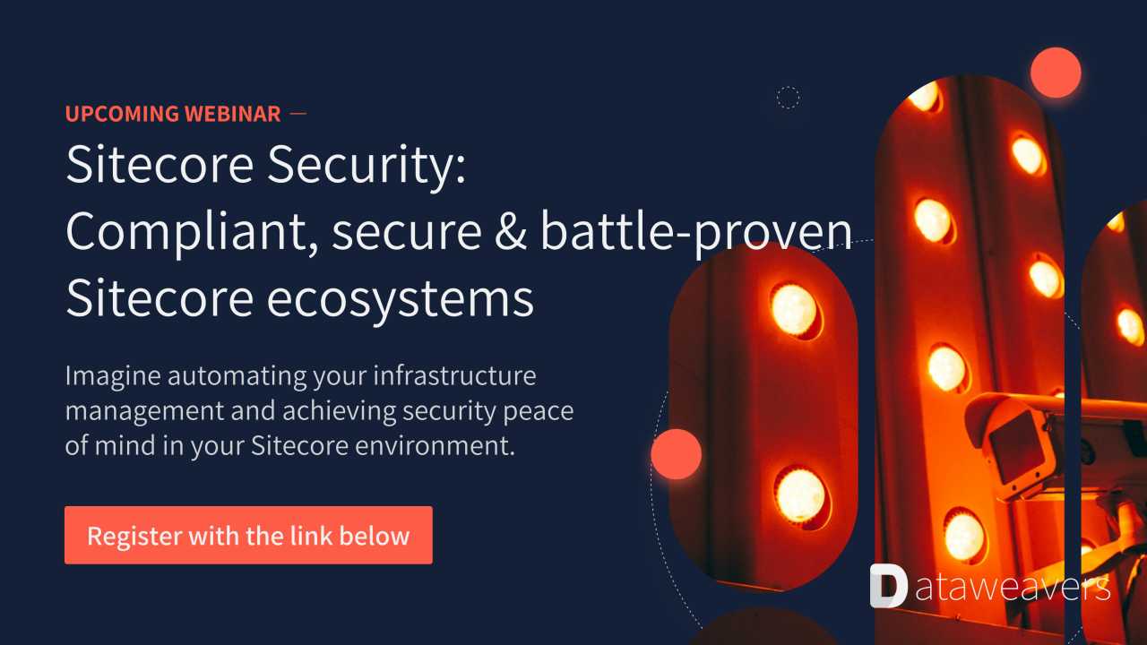 Navigating the Security Landscape: Upgrading Your Sitecore Version for Enhanced Compliance